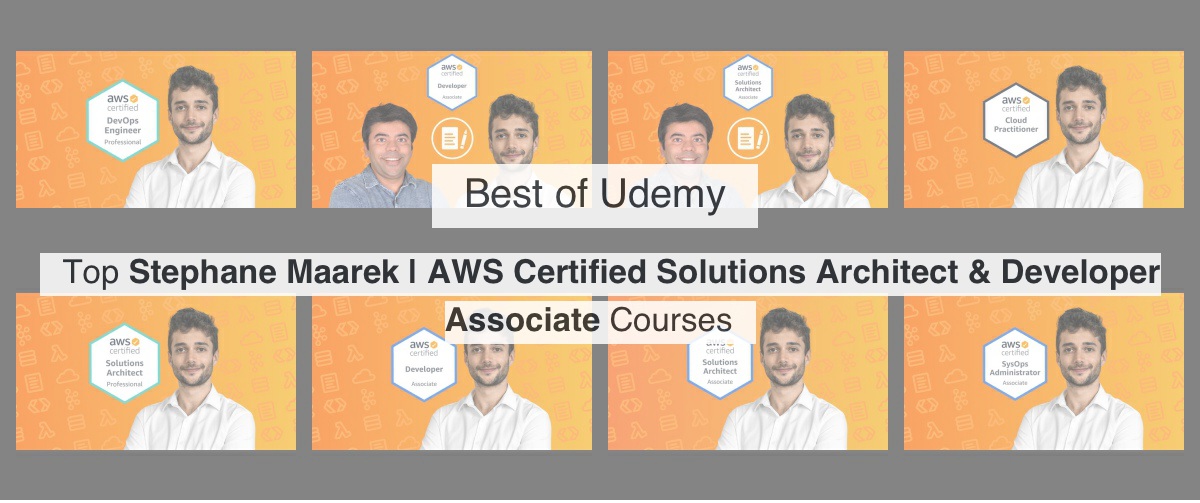 Top 9 Udemy Stephane Maarek | AWS Certified Solutions Architect & Developer Associate courses by ...